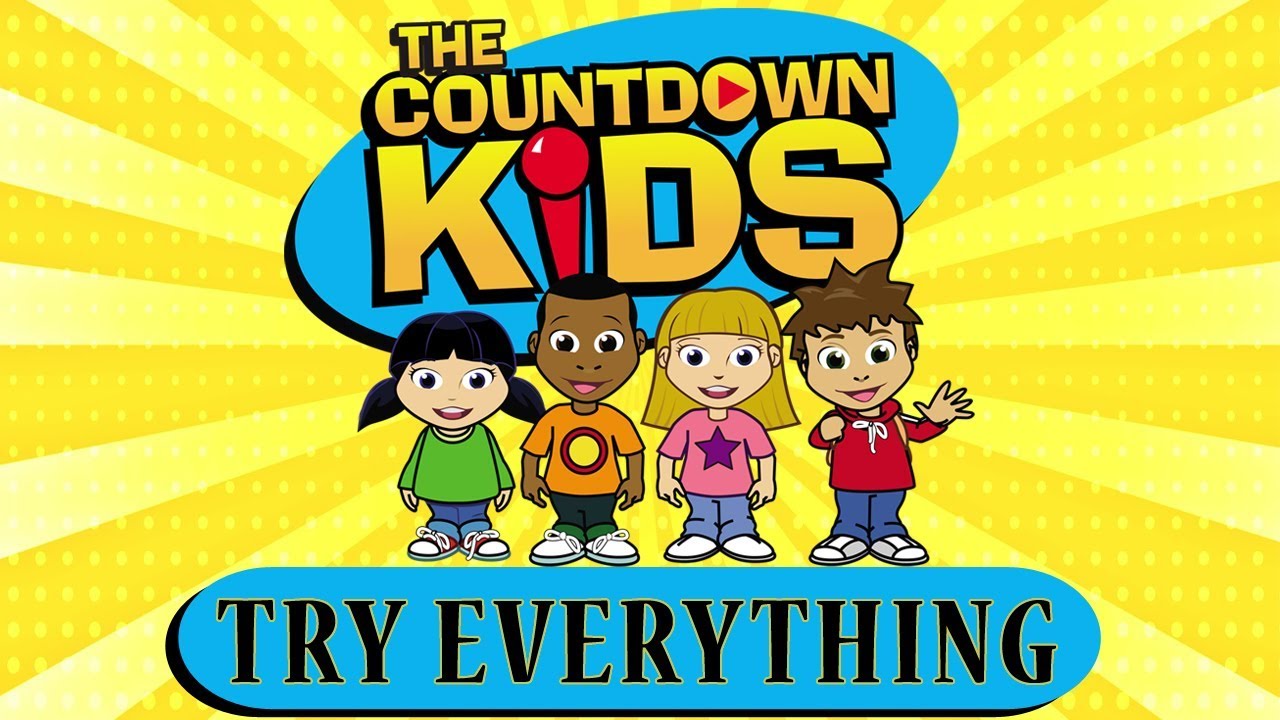 Try Everything - The Countdown Kids | Kids Songs & Nursery Rhymes - YouTube