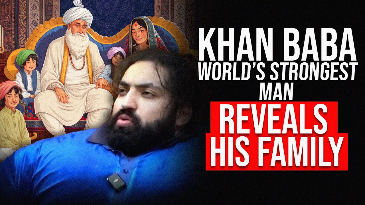 Khan Baba Worlds Strongest Man Reveals HIs Family - YouTube
