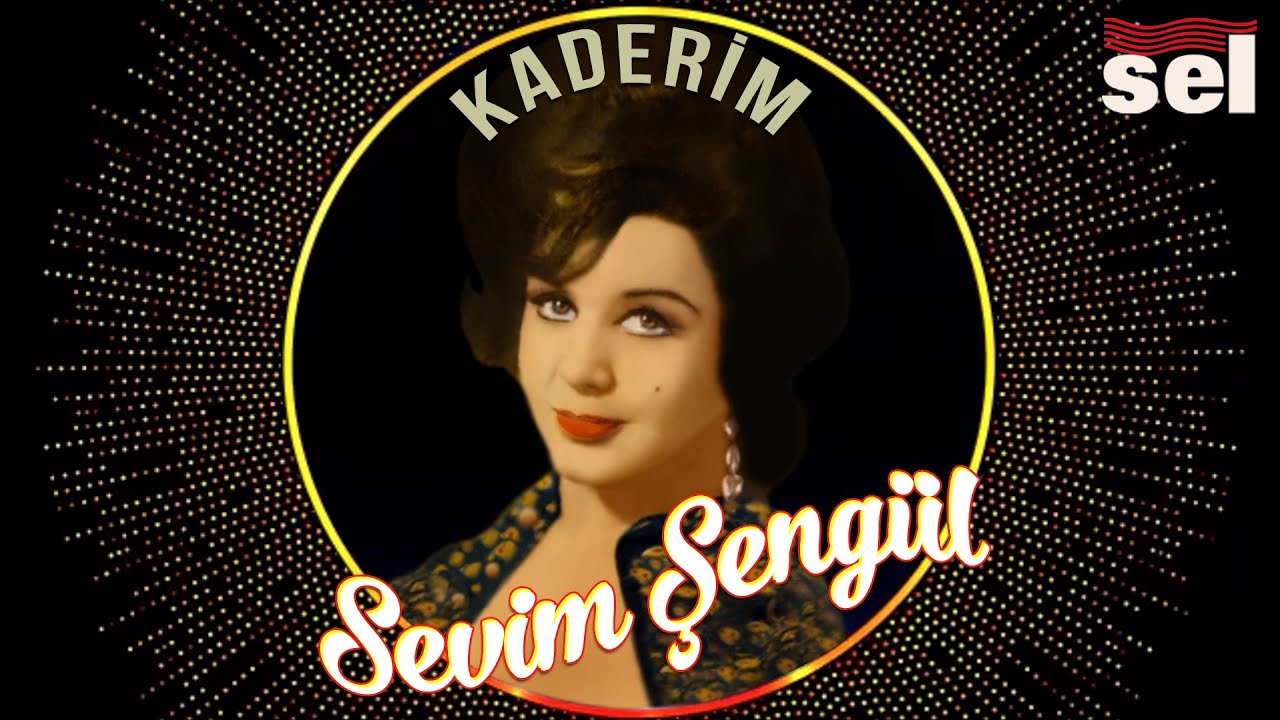 Sevim Şengül - Kaderim - Orijinal 45'lik Kayıtları Remastered - YouTube
