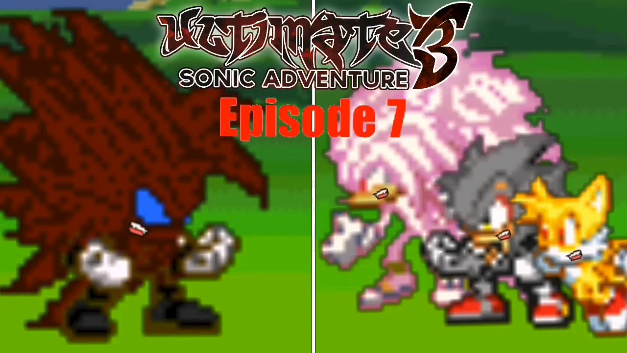 Ultimate sonic adventure 3 Ep 7 poster - YouTube