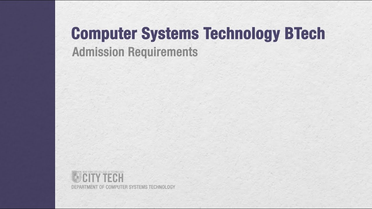 Computer Systems Technology BTech -- Admission Requirements - YouTube