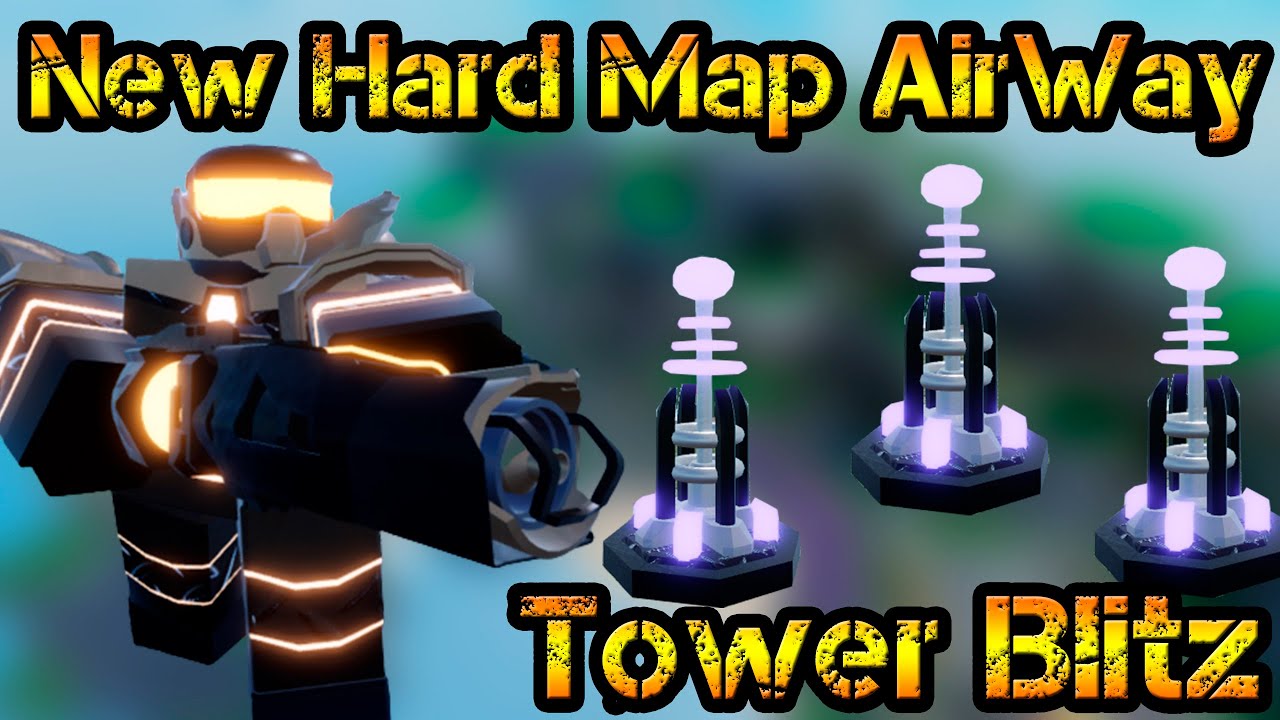 New Hard Map AirWay Solo Roblox Tower Blitz - YouTube