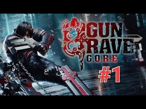 A Unique Gun Game - Let's Play - GUNGRAVE G.O.R.E - Stage 1 - Part 1/2 ...