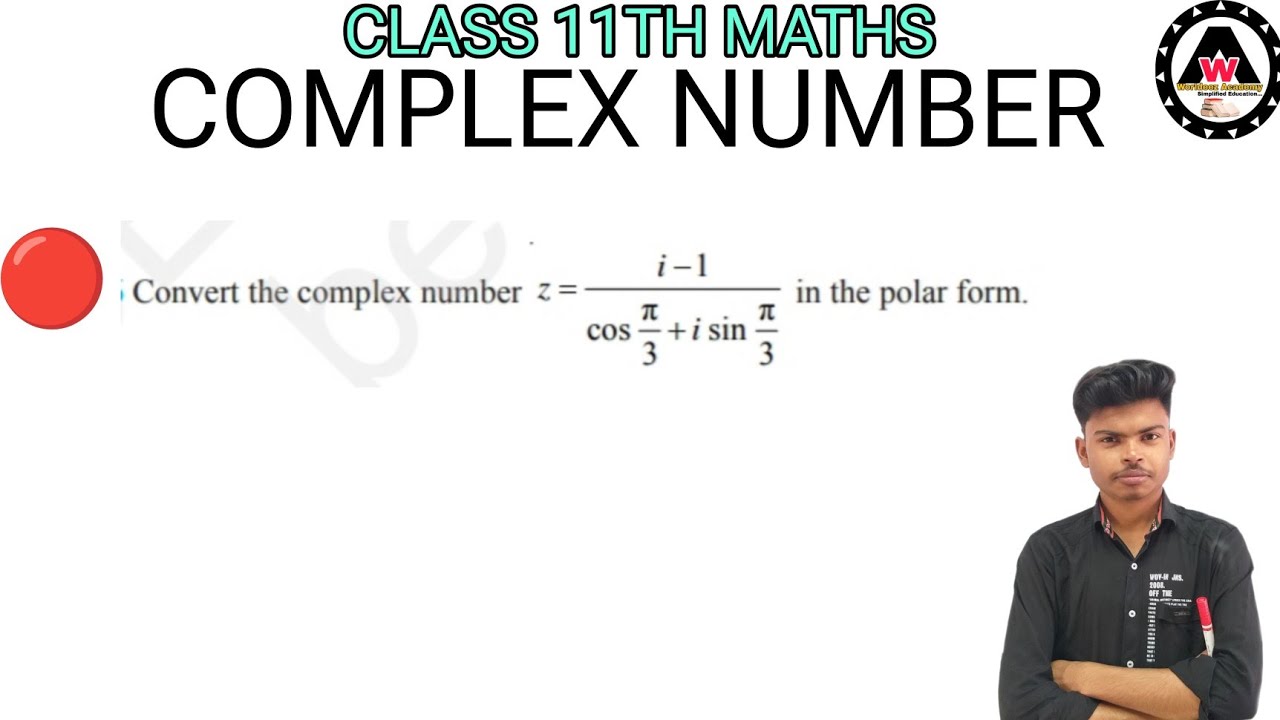 Convert the complex number z=i-1/cosπ/3+isinπ/3|| Worldeez Academy ...