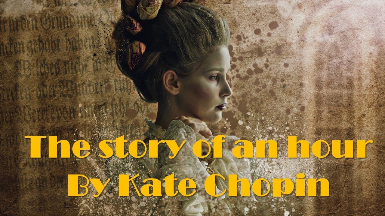 The Story Of An Hour Kate Chopin YouTube the-story-of-an-hour-kate-chopin-youtube