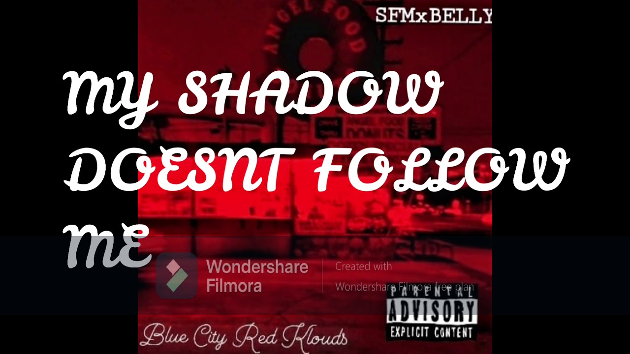SFMxBELLY - MY SHADOW DOESNT FOLLOW ME - YouTube