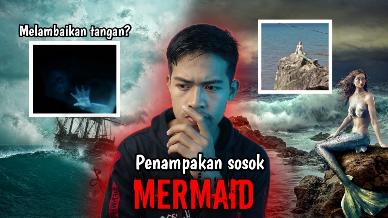 MENGUAK MISTERI SOSOK MERMAID YANG PERNAH MENAMPAKKAN DIRI DI LAUTAN ...