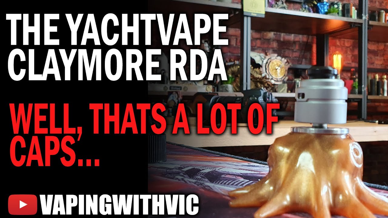 Yacht Vape Claymore RDA - ALL THE TOPCAPS!!!! - YouTube
