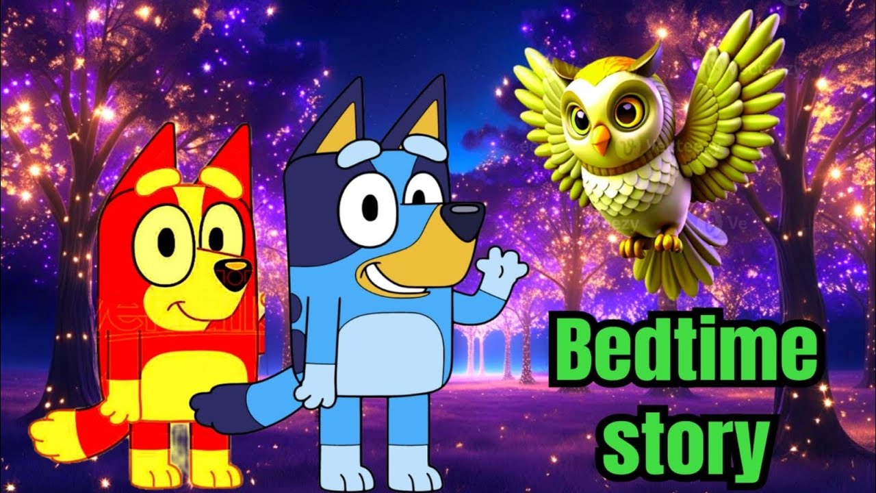 Bluey and Bingo Bedtime Story | Magical Sleepy Adventure for Kids ...