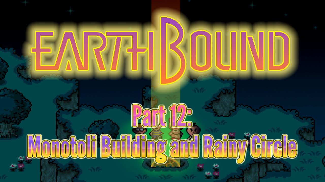 EarthBound ~ Part 12: Monotoli Building and Rainy Circle - YouTube