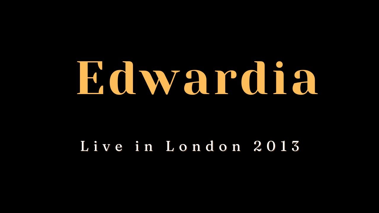 Live performance from Edwardia 8th May 2013, London - YouTube