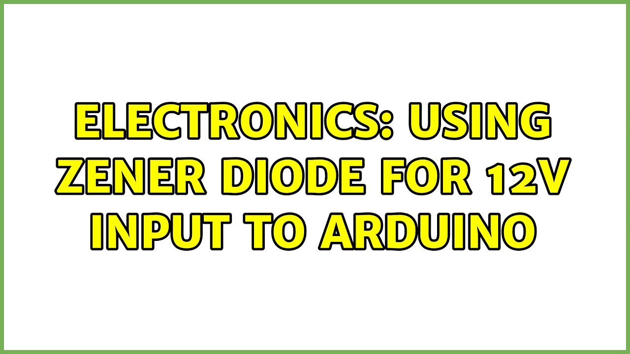Electronics: Using Zener Diode for 12v input to Arduino - YouTube