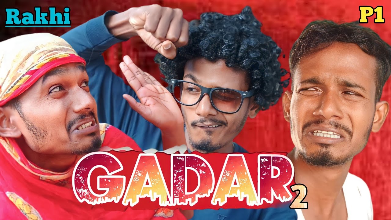 Gadar 2 Ultra Pro 🤣 গাদার 2 আল্ট্রা প্রো । Rakhi :- P1। Pacha Pachu - YouTube