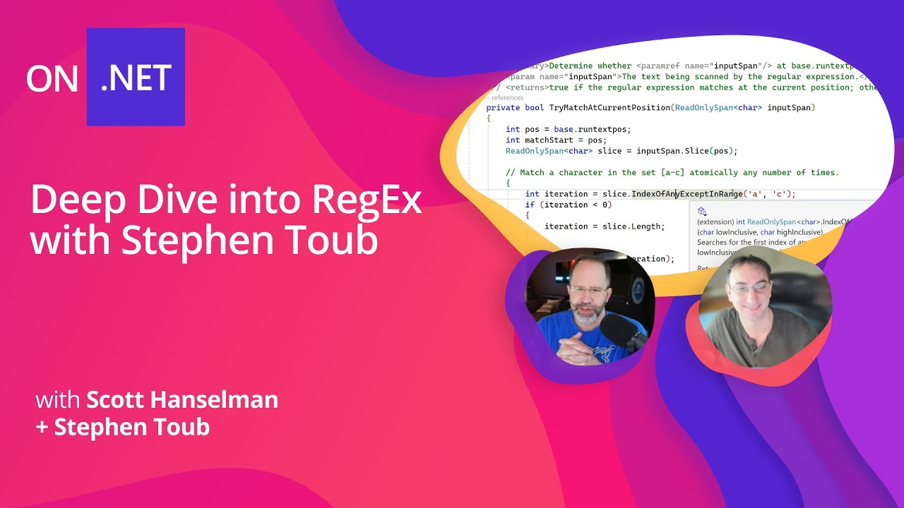Deep Net Deep Dive Into Regex With Stephen Toub And Scott Hanselman