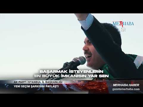 AK Parti İstanbul İl Başkanlığı Yeni Seçim Şarkısını Paylaştı