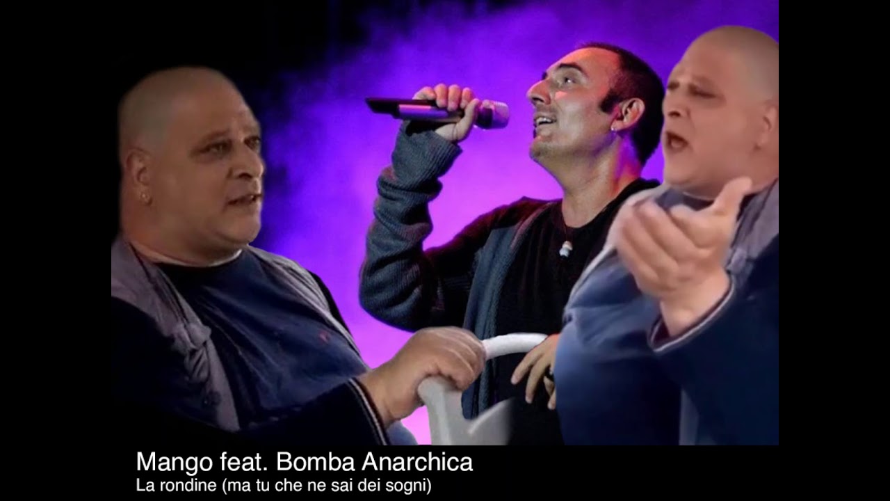Mango feat. Bomba Anarchica - La rondine (ma tu che ne sai dei sogni ...