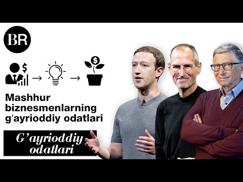 Mashhur biznesmenlarning gʻayrioddiy odatlari