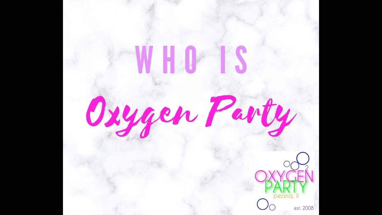 Who is Oxygen Party? - YouTube
