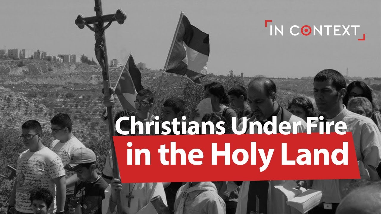 Christians Under Fire in the Holy Land: Rising Attacks and a Growing ...