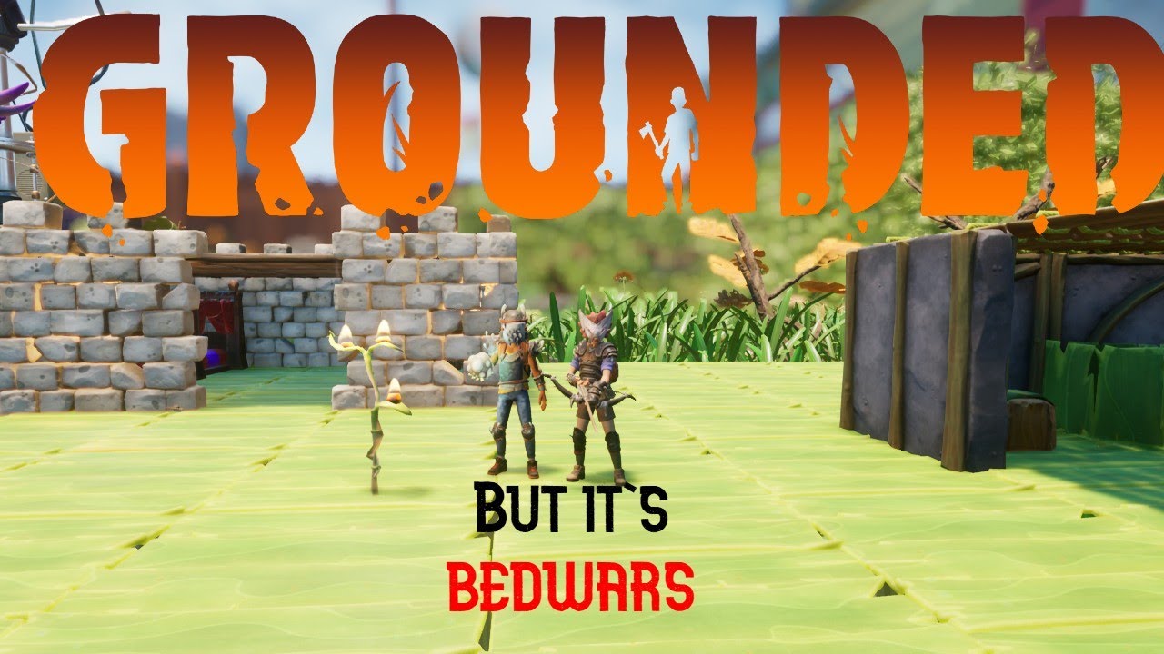 Grounded but it's BEDWARS ft. My brother - YouTube