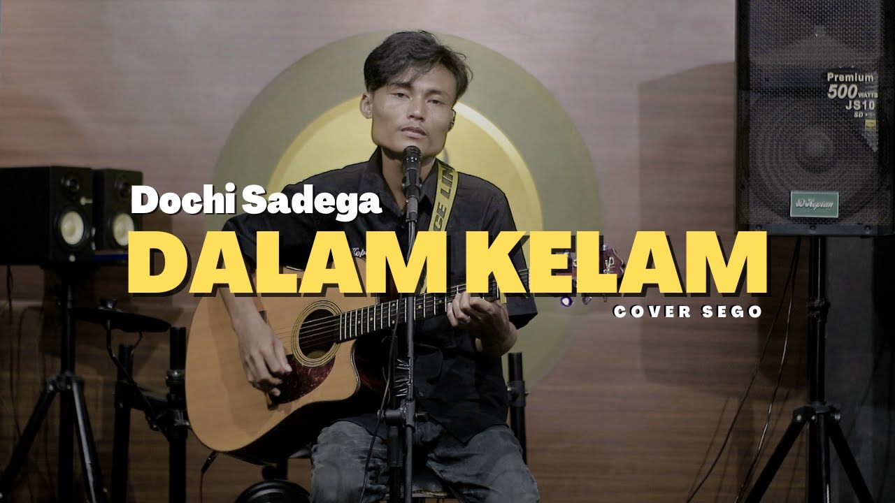 DALAM KELAM - DOCHI SADEGA COVER SEGO SIAGIANT ( THE HEADSET) - YouTube