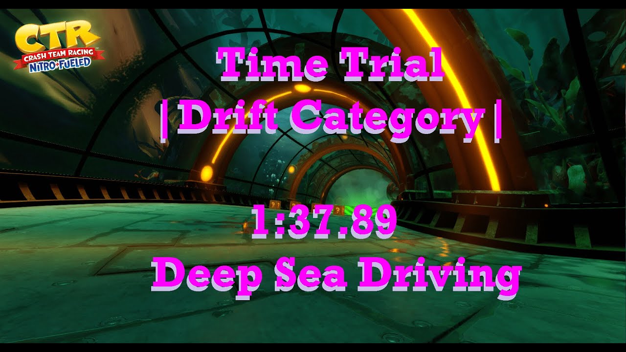 CTRNF Deep Sea Driving 1:37.89 | Drift category | [Time Trial] - YouTube