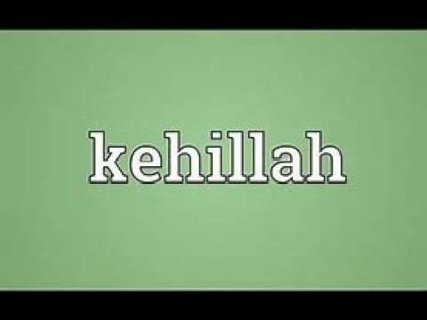 Kehillah (Hebrew: קהילה) - YouTube