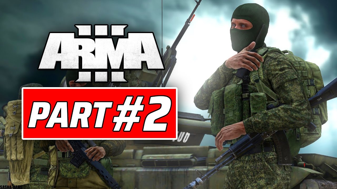 ArmA 3 Campaign Gameplay Walkthrough | The East Wind - PART #2 | (GORI) - YouTube