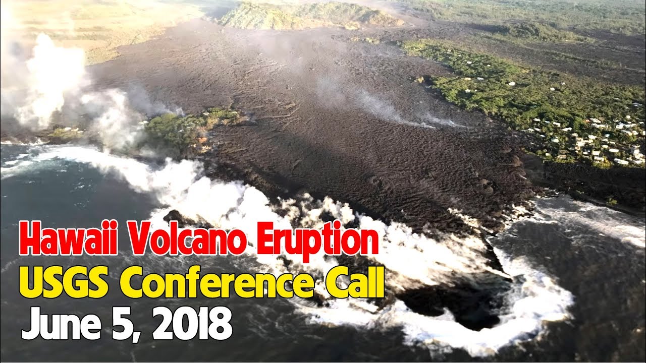 Hawaii Volcano Eruption Update: USGS Conference Call (Jun. 5, 2018 ...