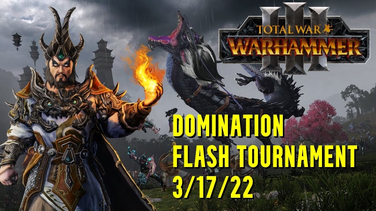 DOMINATION FLASH TOURNAMENT | Total War Warhammer 3 Multiplayer ...