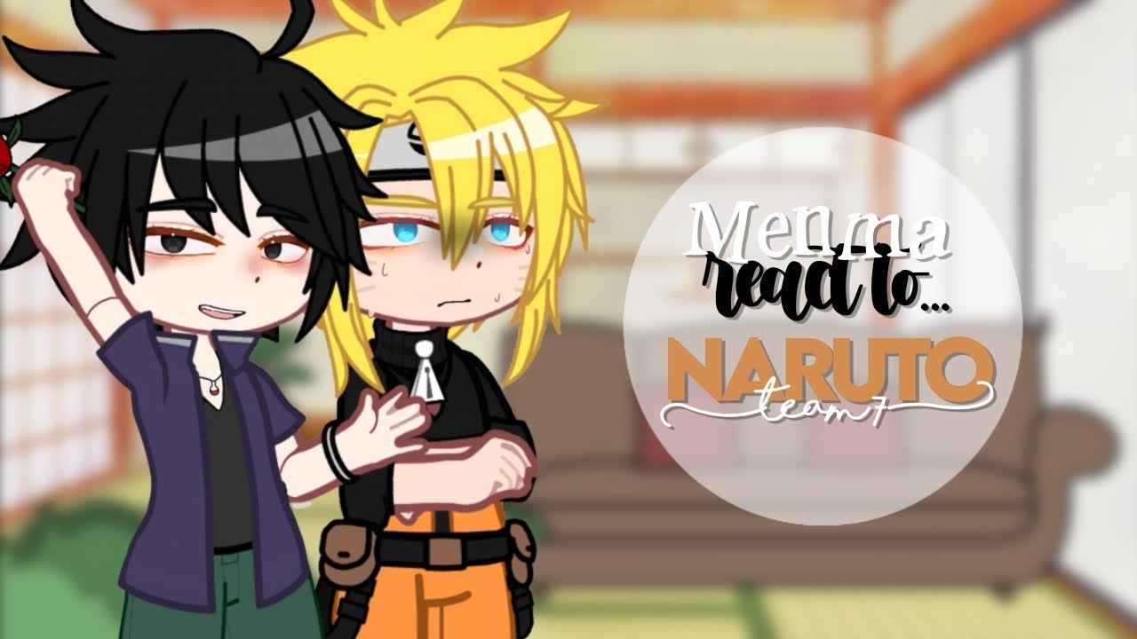 Menma react to... NARUTO 🍥\\ K i m- | Menchara - SasuNaruSasu [Short ...