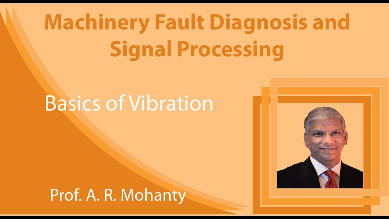 Lecture 6 Basics of Vibration - YouTube