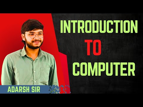 Introduction to computer || Adarsh_sir - YouTube