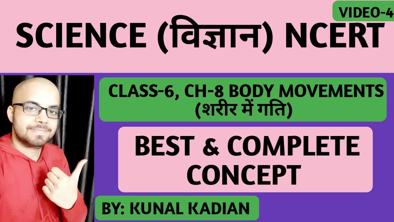 SCIENCE NCERT COMPLETE NOTES | CHAPTER 8 | CLASS 6 | Body movements ...