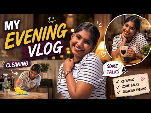     Realistic Evening Vlog 🌙 | Cleaning, Chatting & Relaxing | Maria Augustine | Mariaaammaaa