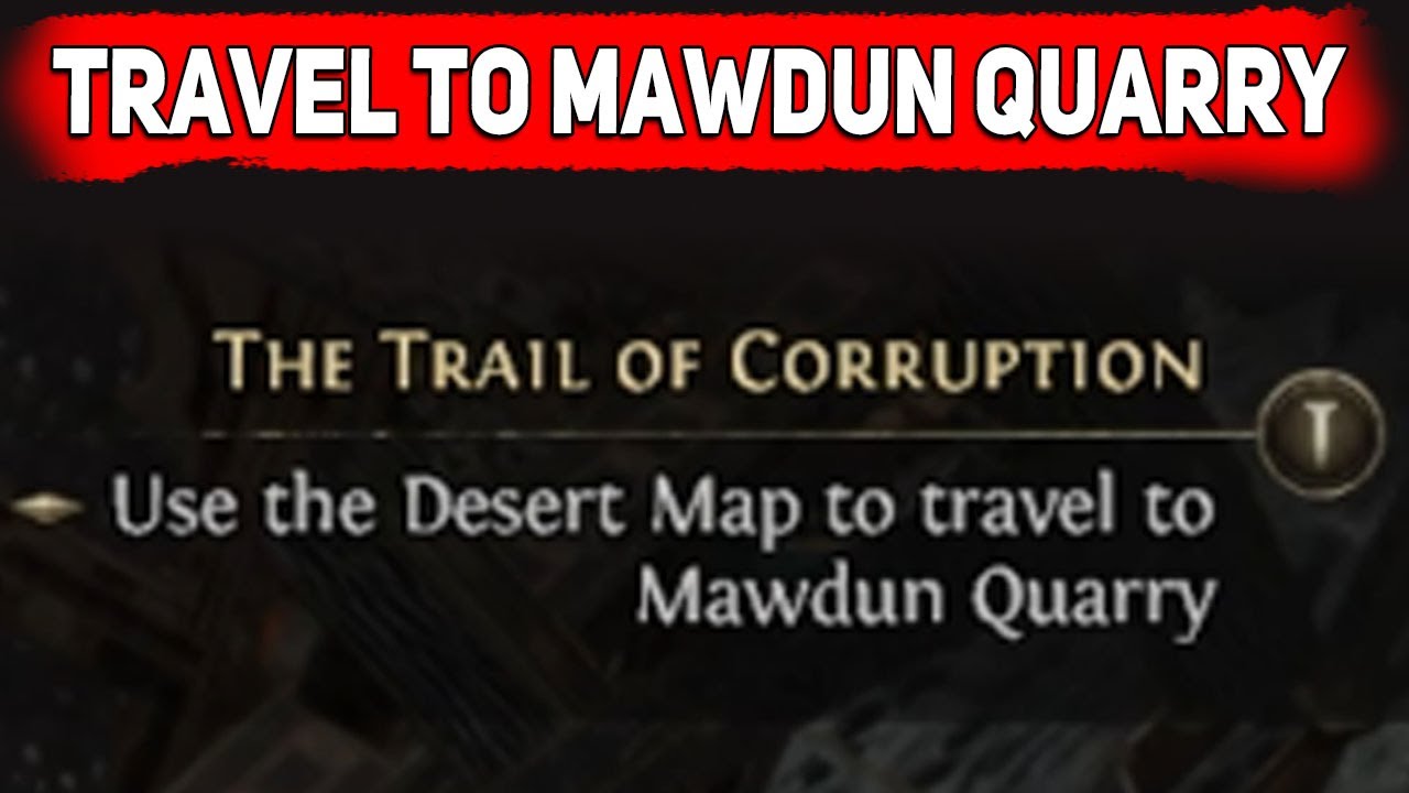 Path of Exile 2 Use the Desert Map to travel to Mawdun Quarry, PoE 2 ...