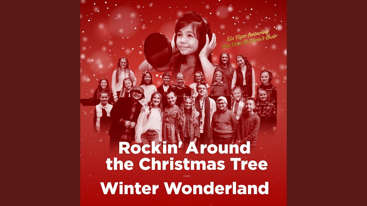 Rockin' Around the Christmas Tree (feat. One Voice Children's Choir ...