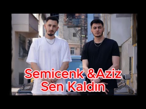 Semicenk feat. Aziz - Sen Kaldın
