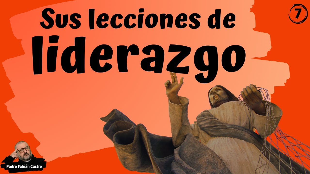 🔴 8 CARACTERÍSTICAS del estilo de LIDERAZGO de JESÚS - Lección bíblica ...