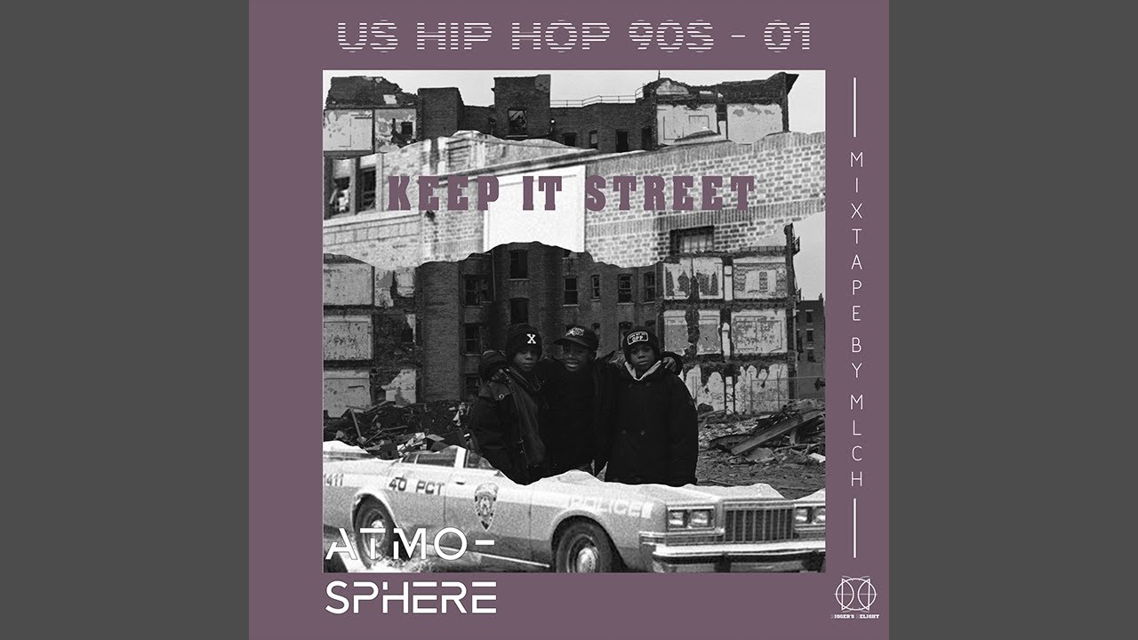 ATMOSPHERE: 60" US HIP HOP '90S - 01 - YouTube