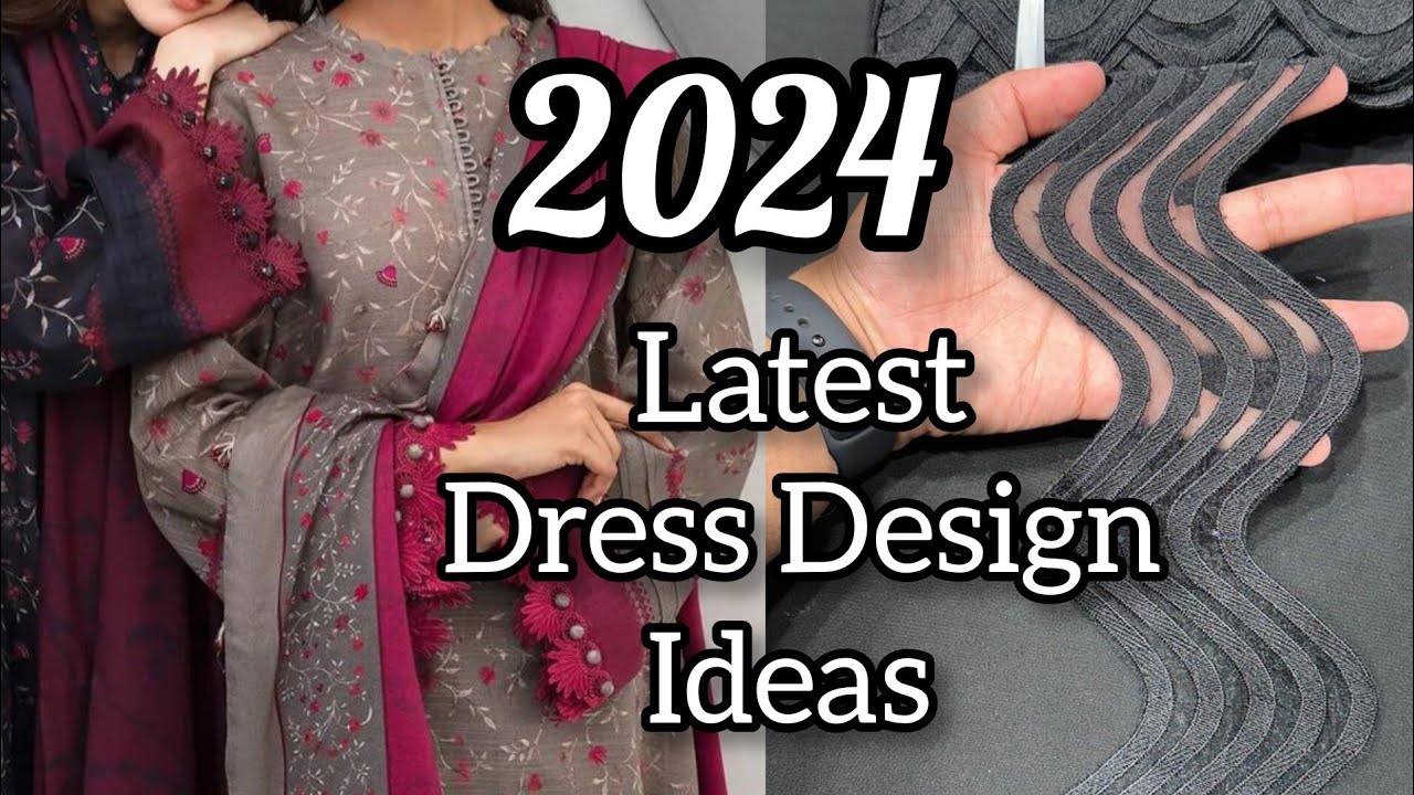 2024 Latest Dress Design Ideas || Stylish dress design || New Dress ...