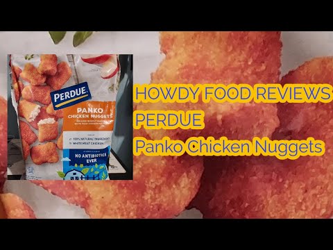 HOWDY FOOD REVIEWS PERDUE PANKO CHICKEN NUGGETS ( The Best Chicken ...