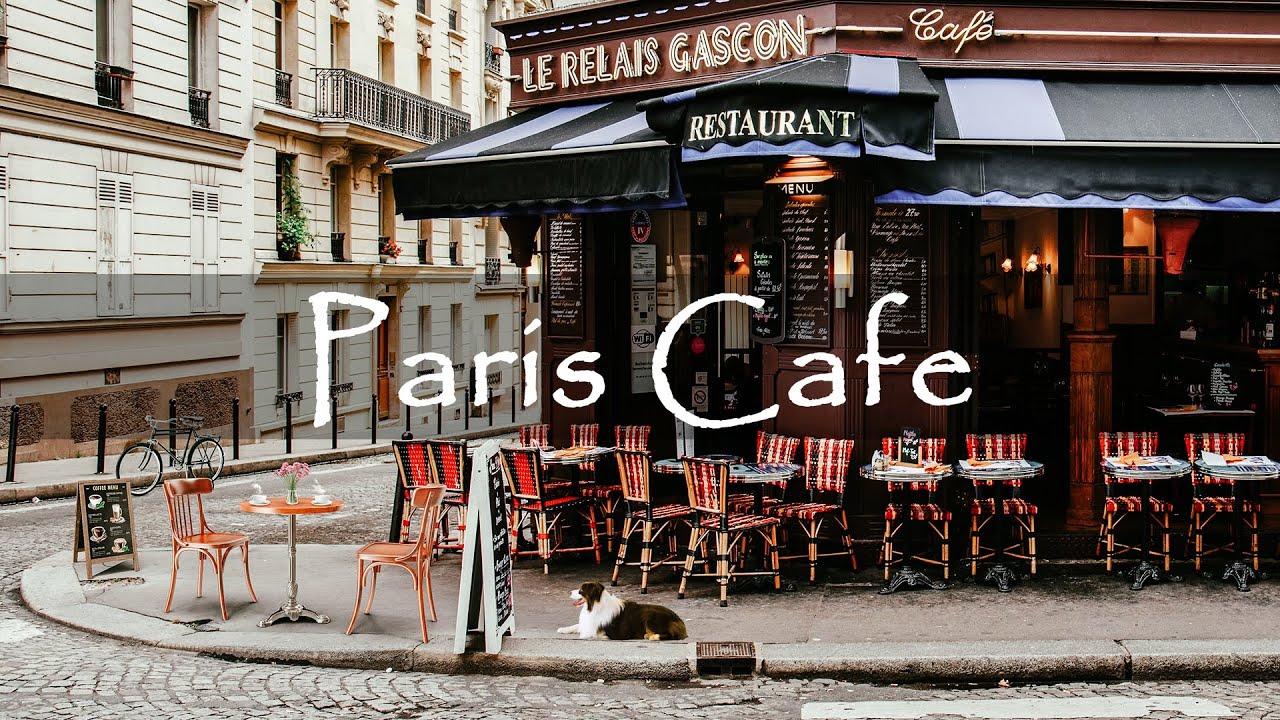Paris Cafe Ambience with Sweet Bossa Nova Jazz Music for Relax Start ...