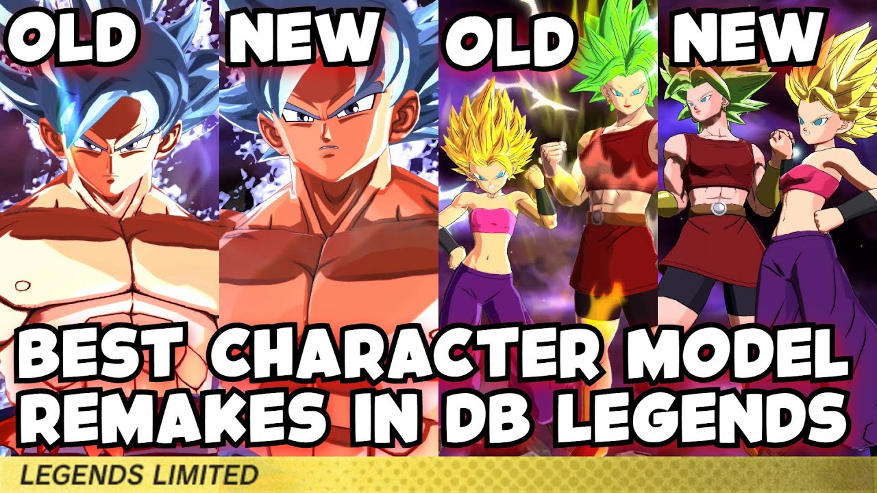 Best Character Model Remakes Done Dragon Ball Legends - YouTube
