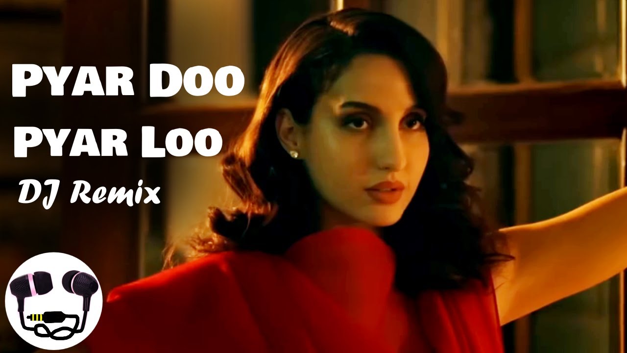 Pyar Doo Pyar Loo DJ (DLC Remix) | Nora Fatehi | VDJ DD #hitsong #remix - YouTube