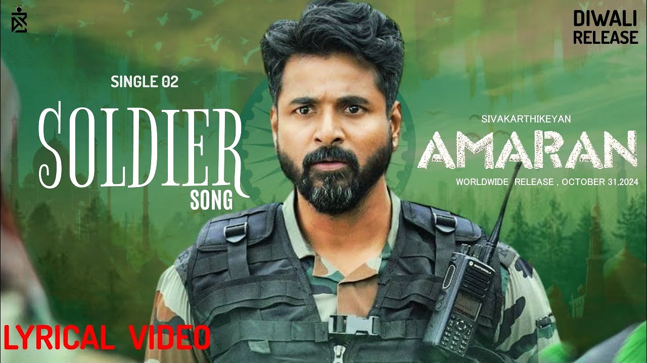 Soldier Song Lyrical Video | Amaran [ Single 02 ] | Sivakarthikeyan ...
