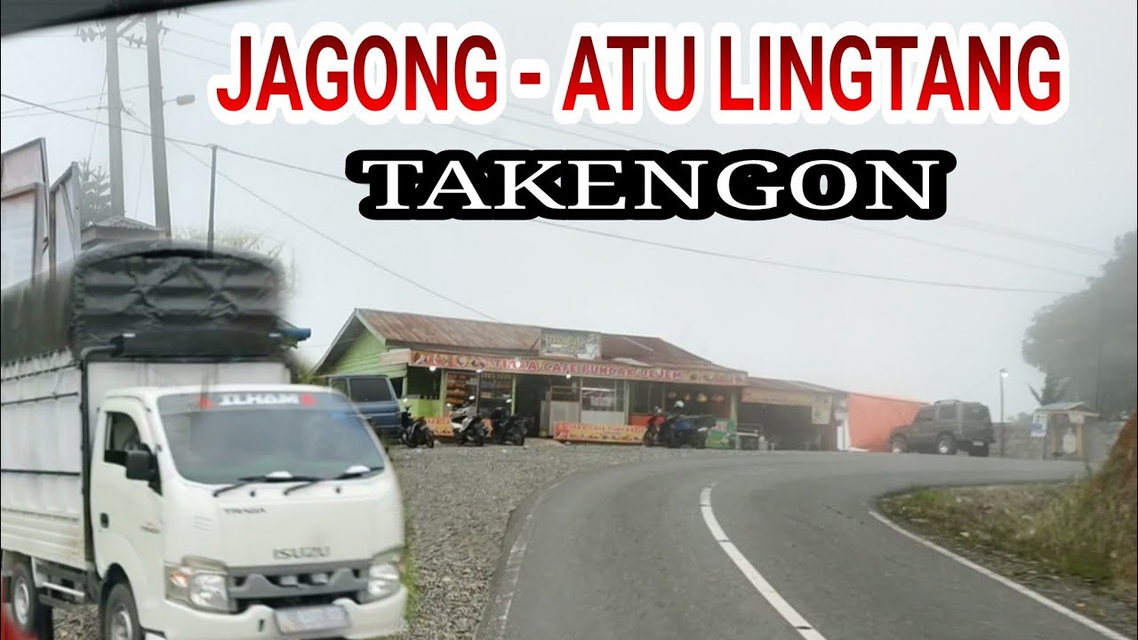 JAGONG - ATU LINTANG - TAKENGON ACEH TENGAH Jalan Gunung - YouTube