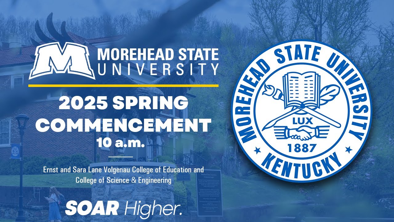 Morehead State University | Spring 2025 Commencement - 10 a.m. - YouTube