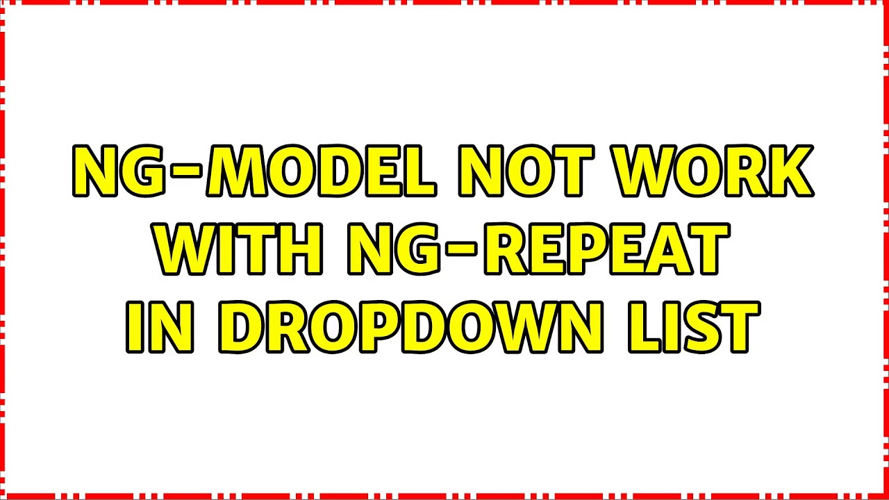 ng-model not work with ng-repeat in dropdown list (2 Solutions!!) - YouTube