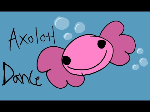 Axolotl dance - YouTube